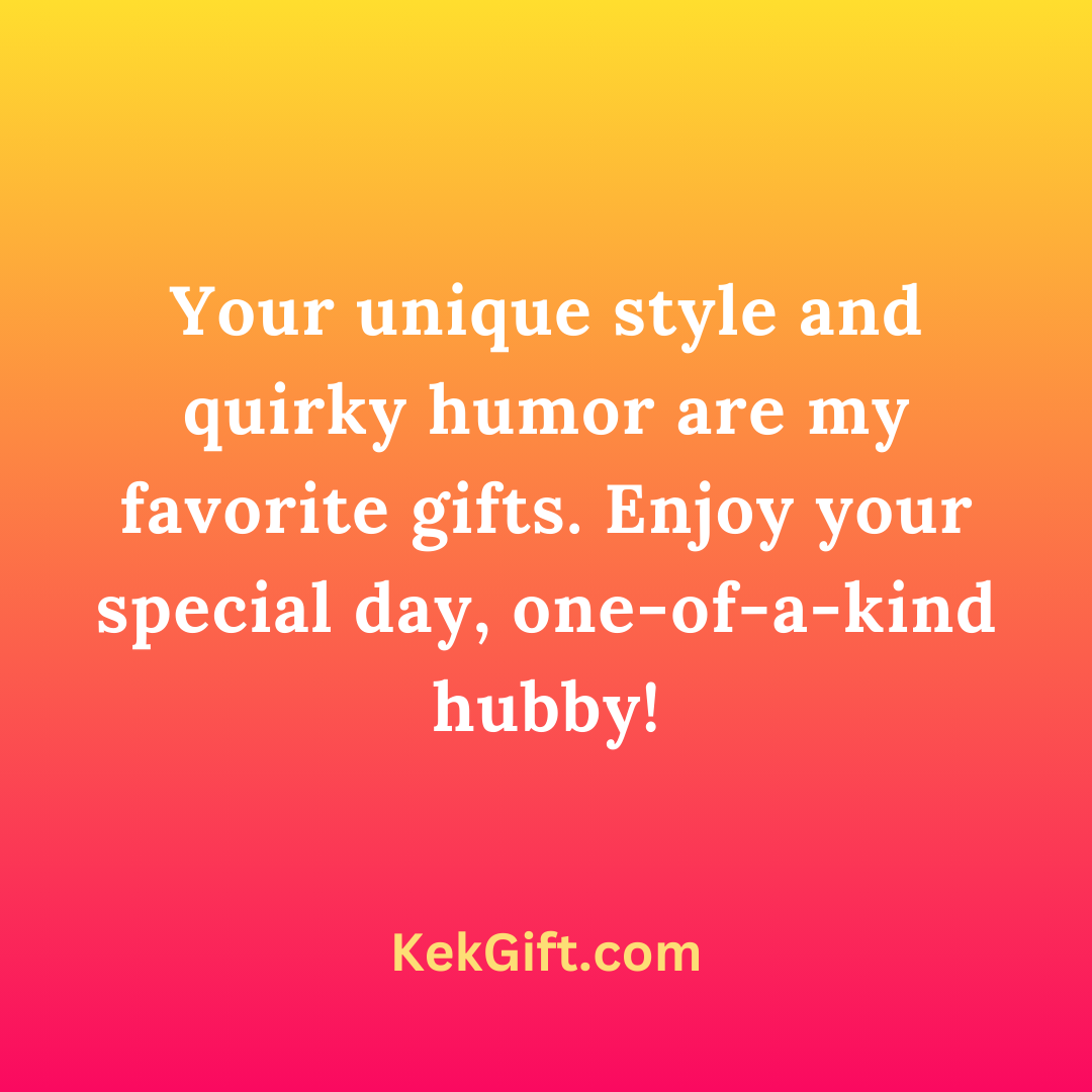 140+ Funny Birthday Wishes for Husband - KekGift